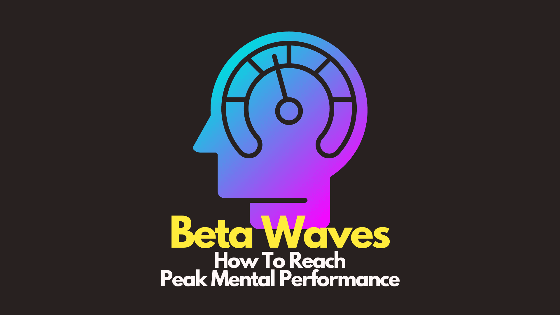 Beta Waves: Unlocking Peak Mental Performance • Gufito