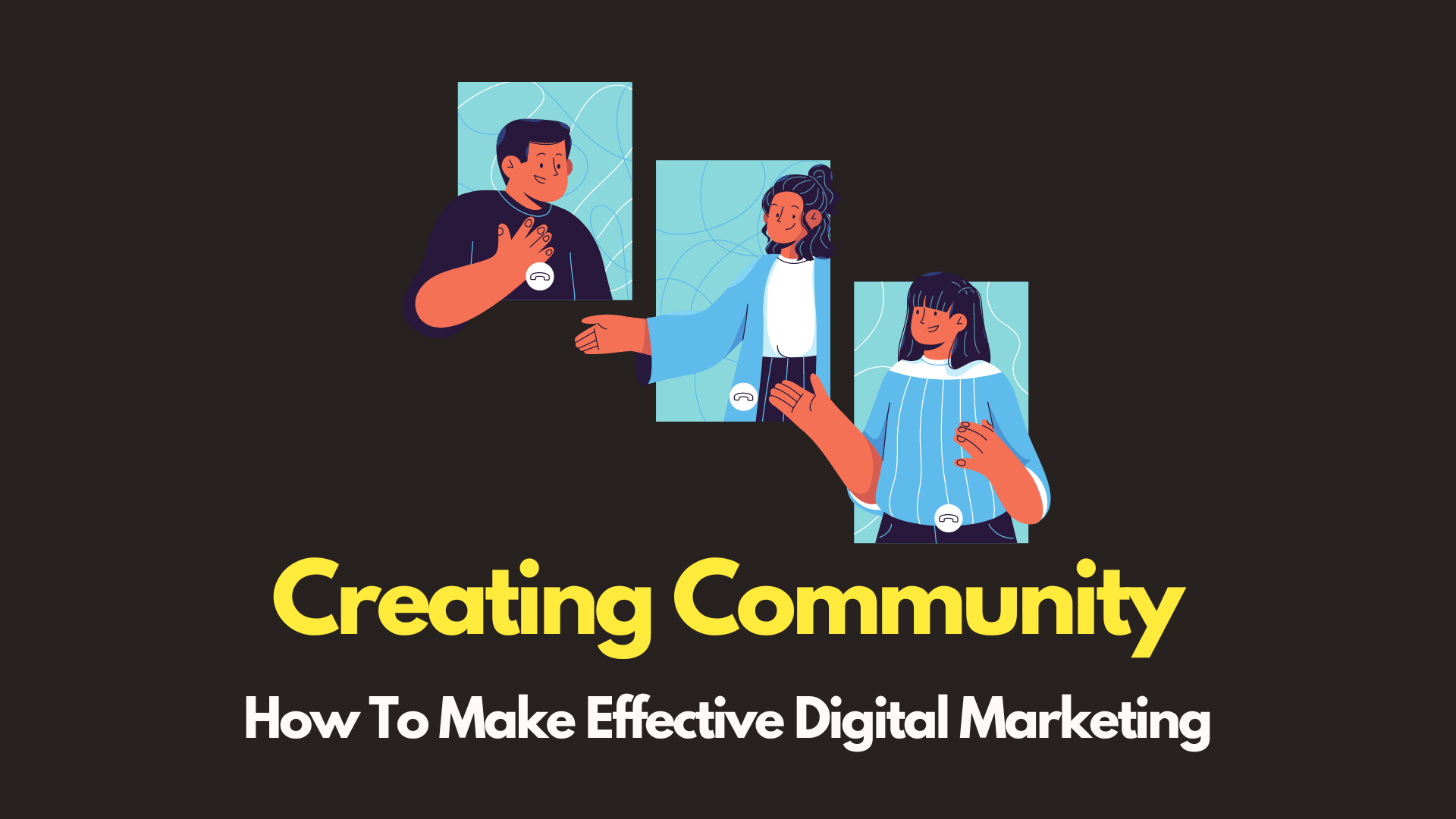 Creating a Sense of Community in Digital Marketing • Gufito